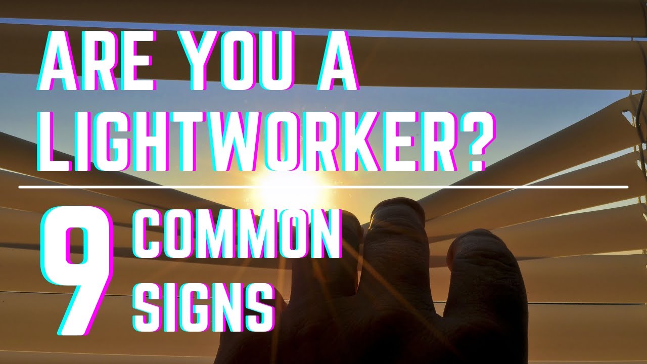 How to Know You are a Lightworker? | 9 Common Signs That You are a ...