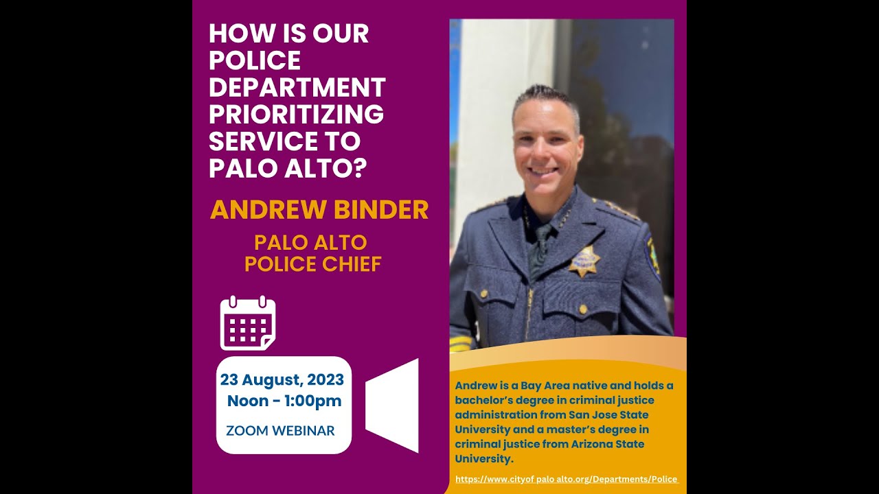 August 2023 Speaker Palo Alto Police Chief Binder - YouTube