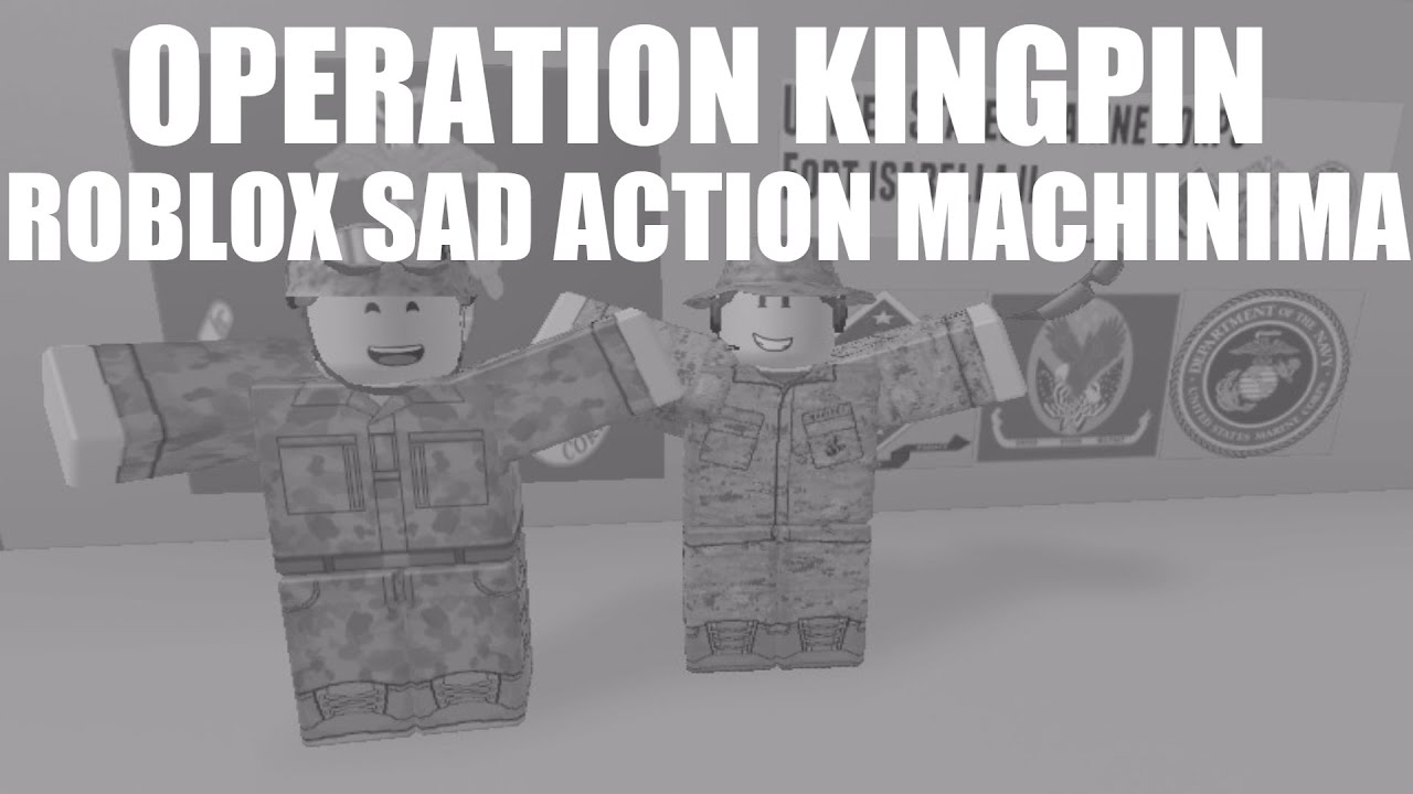 "Operation Kingpin" (ROBLOX SAD STORY) (ACTION MACHINIMA) - YouTube