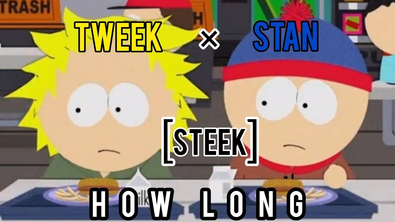 Stan x Tweek [Steek] - How long (South Park) - YouTube