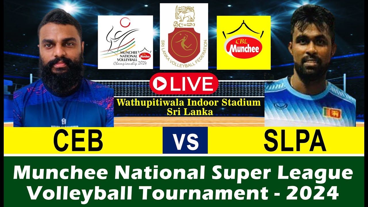 CEB vs SLPA | Munchee National Super League Volleyball Tournament 2024 ...