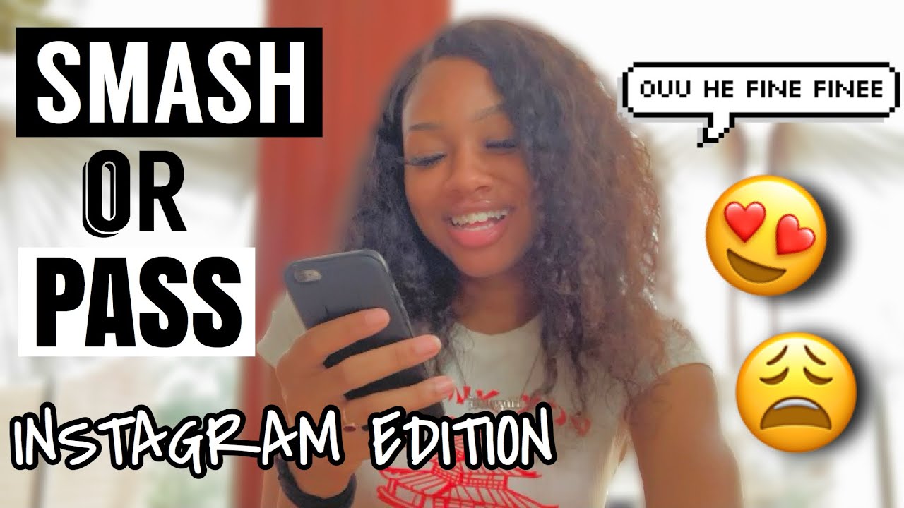 Smash Or Pass👀😍 Instagram Edition Youtube