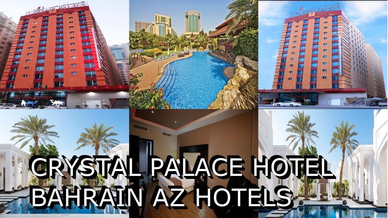 Crystal Palace Hotel Bahrain AZ Hotels - YouTube
