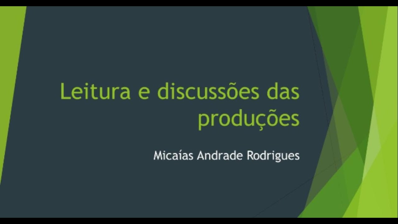 Leitura e discussões das produções - YouTube