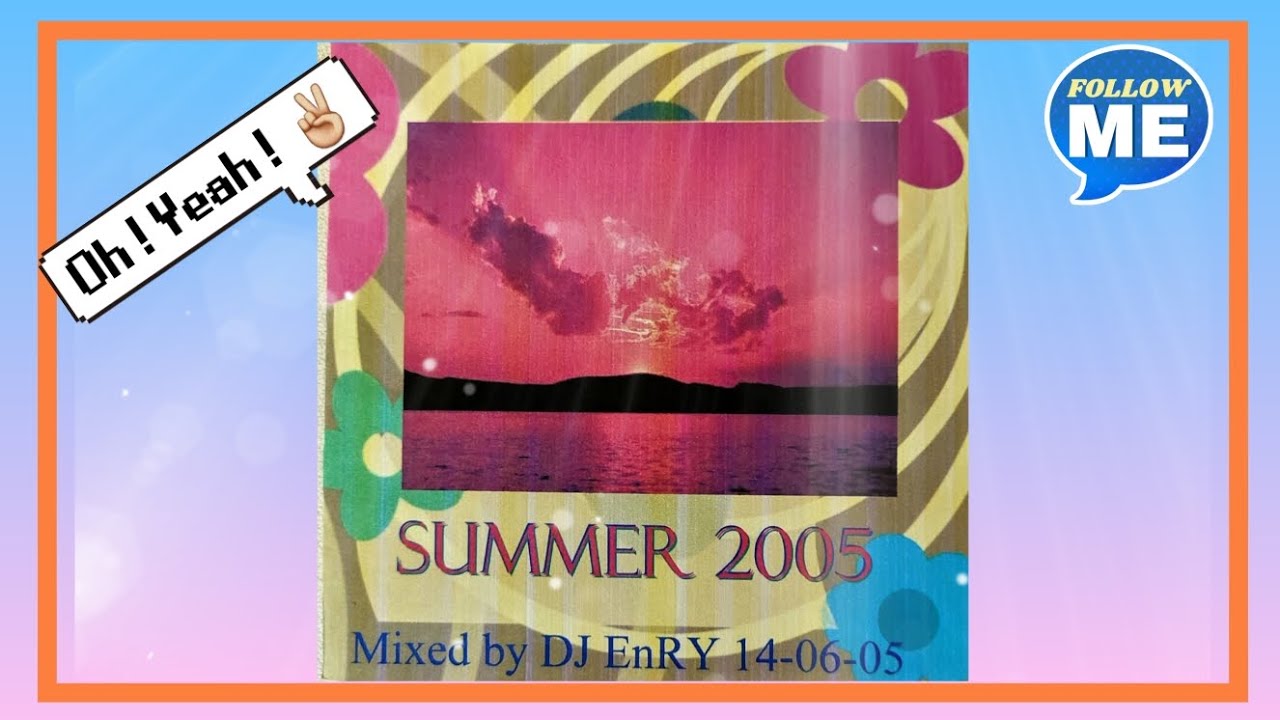 Summer 2005 Compilation mixed & selected by DJ Enry77 (Discoparade Hit ...