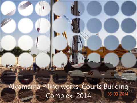Alyamama Piling works ,Courts Building Complex  2014