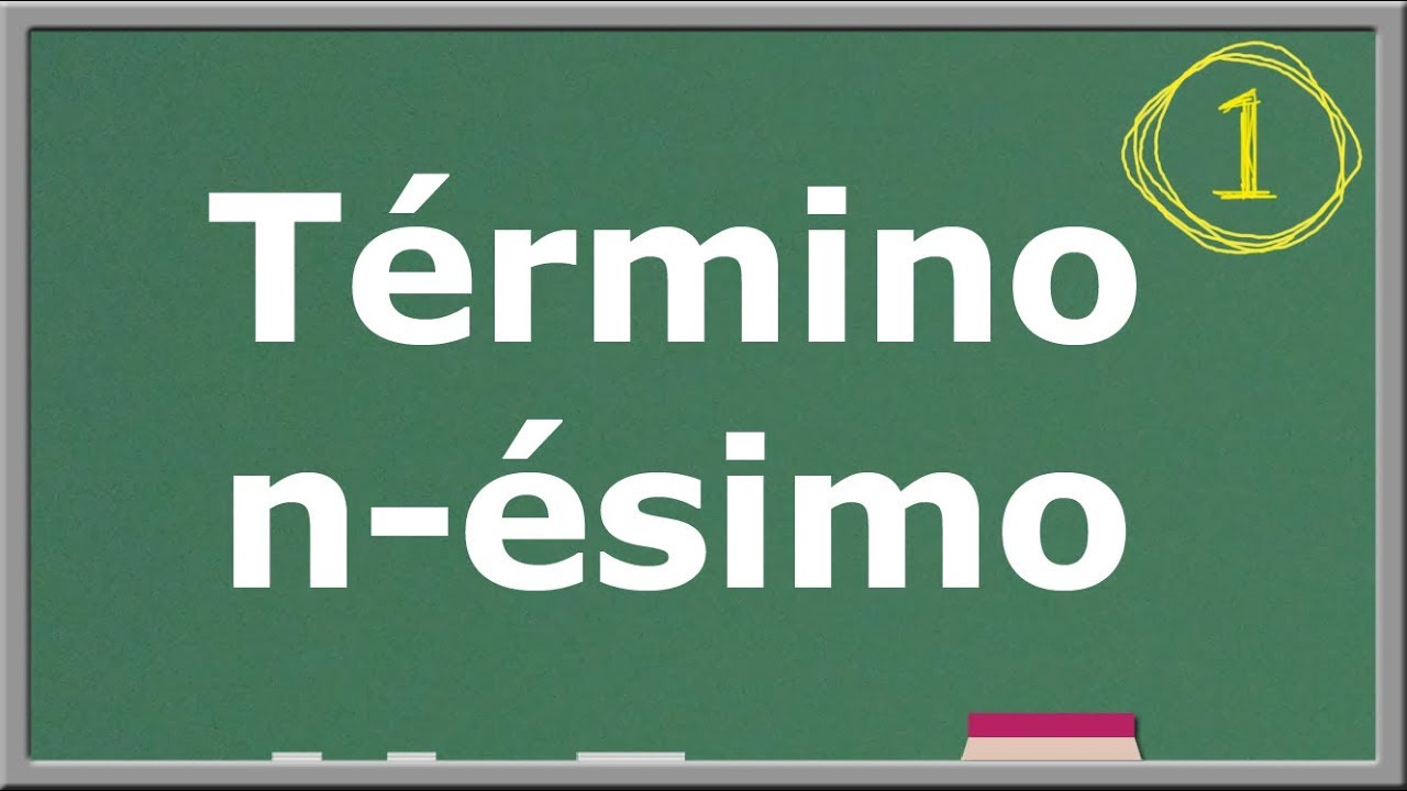 Término n-ésimo - YouTube