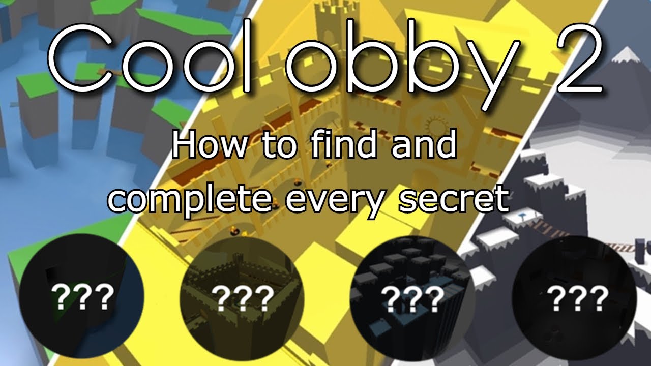 [ROBLOX] Cool Obby 2 how to find and complete EVERY SECRET STAGE - YouTube