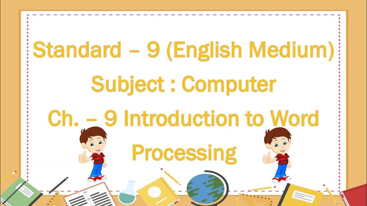 Std. - 9 || Ch. - 9 || Introduction to Word Processing || English Medium || GSEB #std9comp # ...