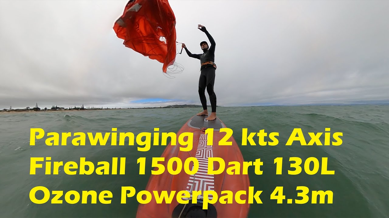 Parawinging Axis Fireball 1500 Ozone 4.3m Dart 130L in 12 knots - YouTube