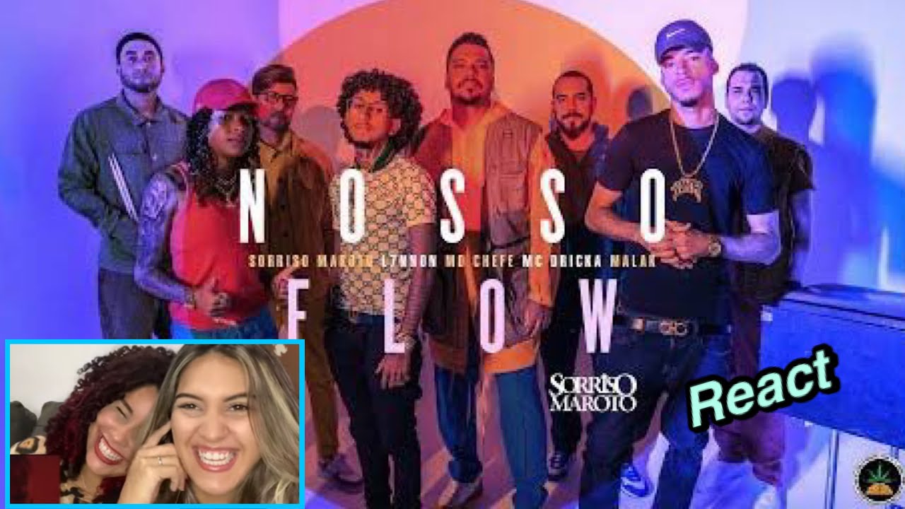 NOSSO FLOW- SORRISO MAROTO, L7NNON,MD CHEFE,MC DRICKA (REACT) - YouTube