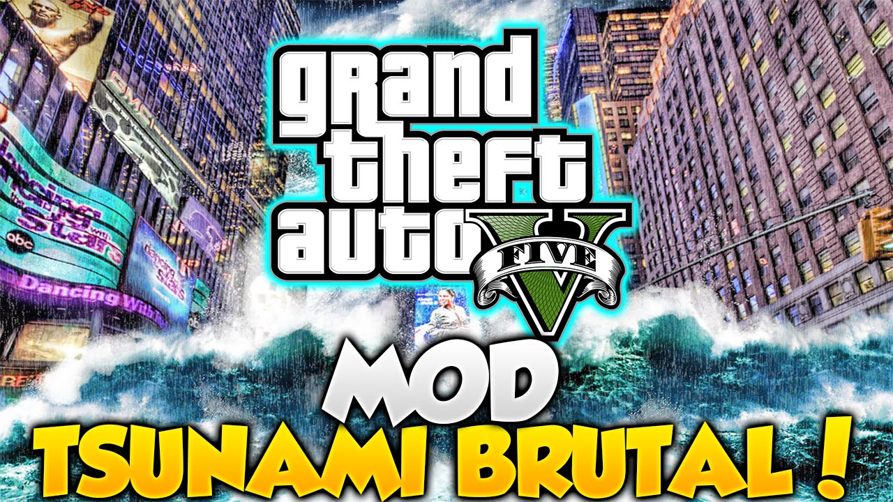 GTA V TSUNAMI BRUTAL MOD!!! Increible MEGA OLAS! Los Santos Inundado ...