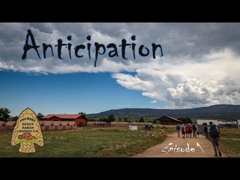 Philmont | Anticipation | 2021 Adventure | Episode 1 - Base Camp ...
