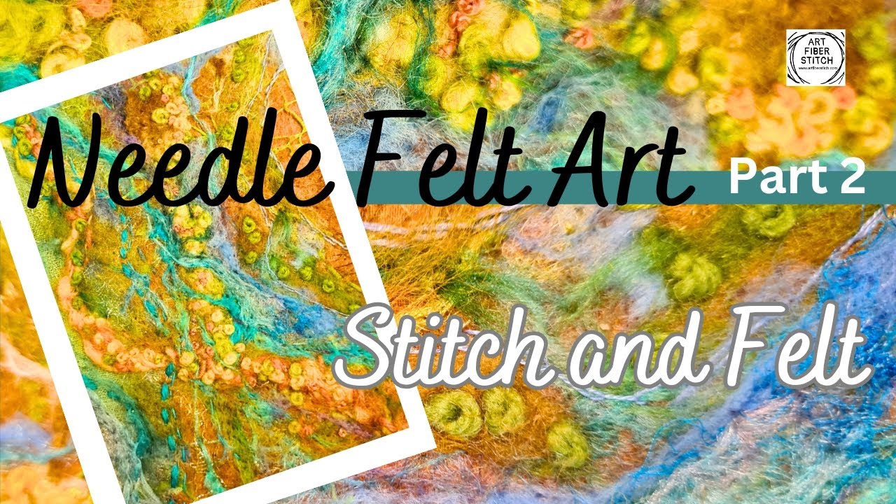 Needle felt Art 2D needle felting with stitched embroidery. #art #craft ...