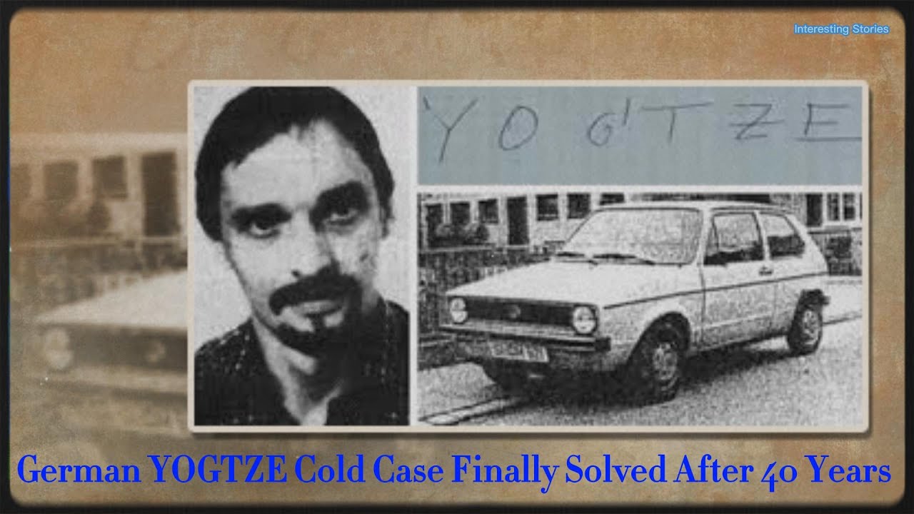 German YOGTZE Cold Case Finally Solved After 40 Years – Mystery That ...