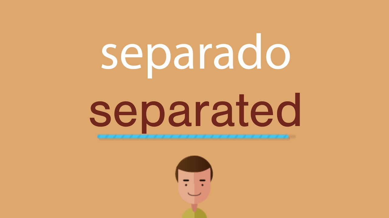 Cómo se dice separado en inglés - YouTube