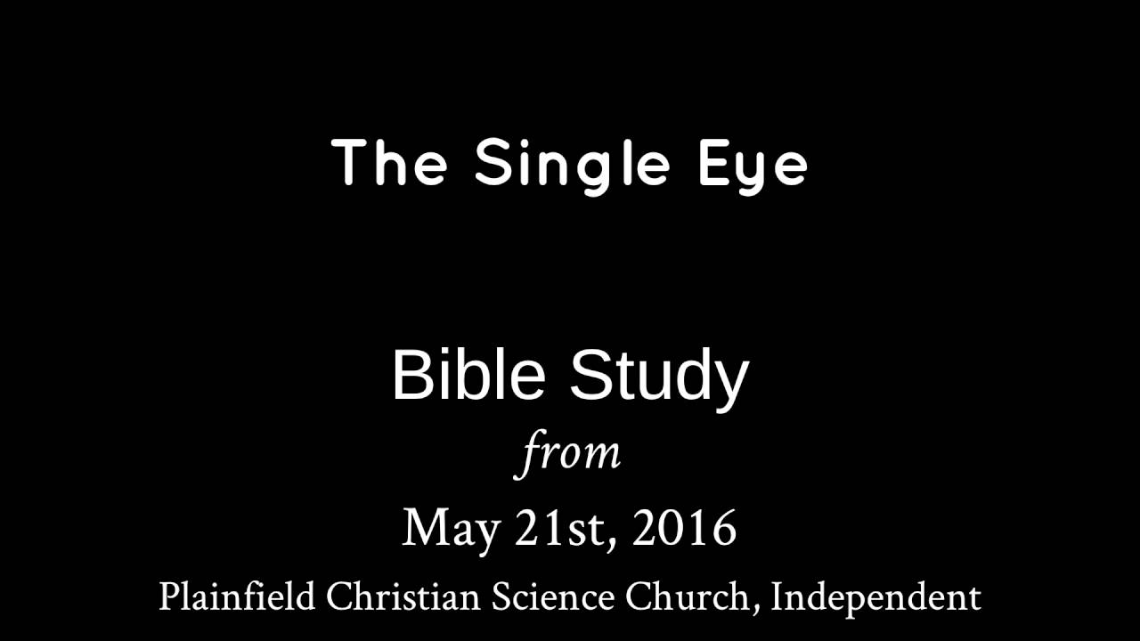 May 21st, 2016 Bible Study - The Single Eye - YouTube