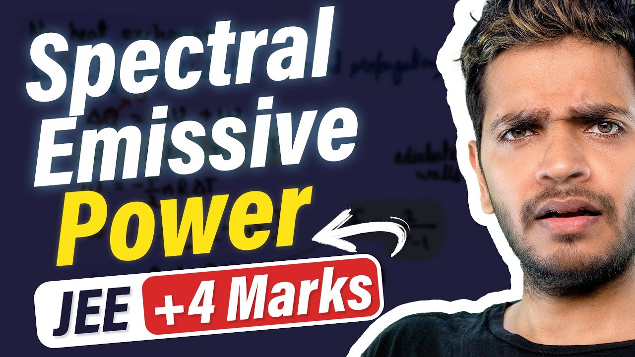 Spectral Emissive Power with PYQs #jee #neet Vikrant Kirar - YouTube