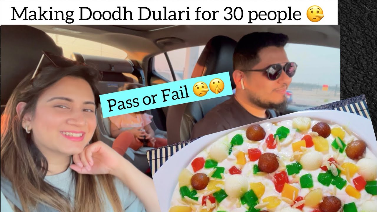 Making Doodh Dulari for 30 people for the first time 😱🫣 Pass or Fail ...