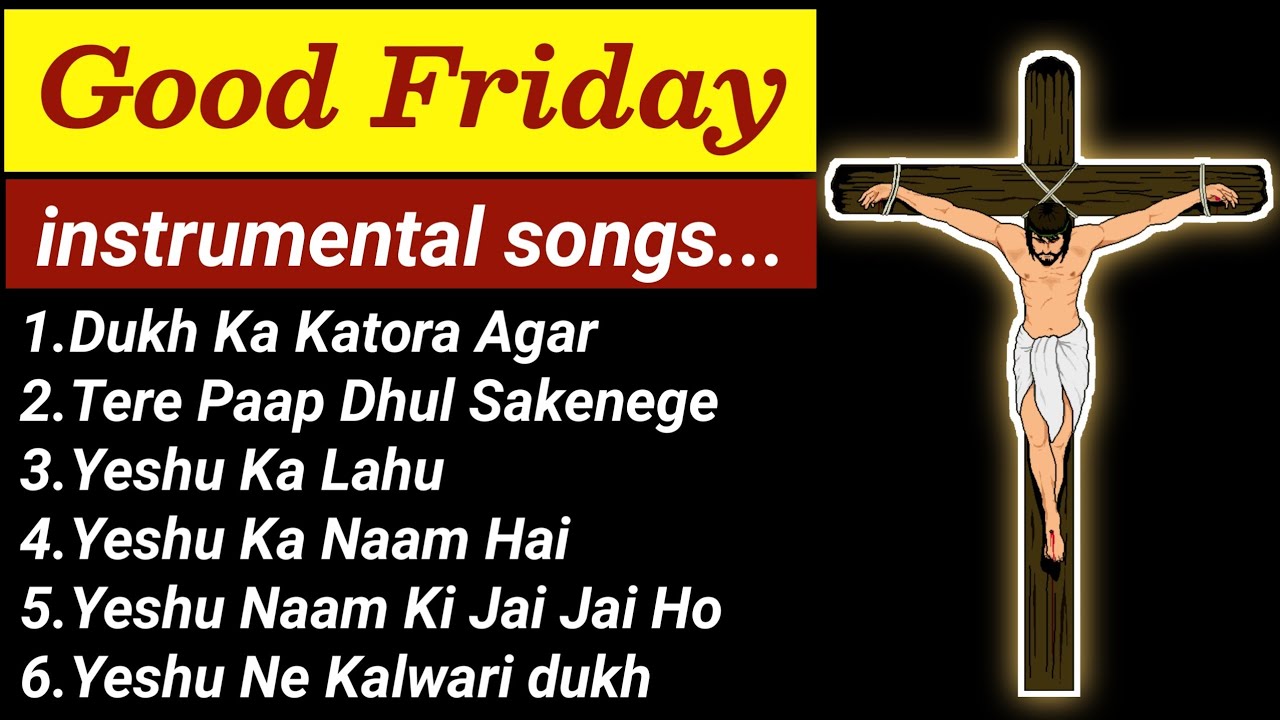 Good Friday Instrumental Songs| Good Friday| Good Friday Instrumental ...
