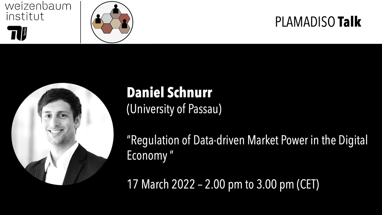 "Regulation of Data-driven Market Power in the Digital Economy", Daniel ...