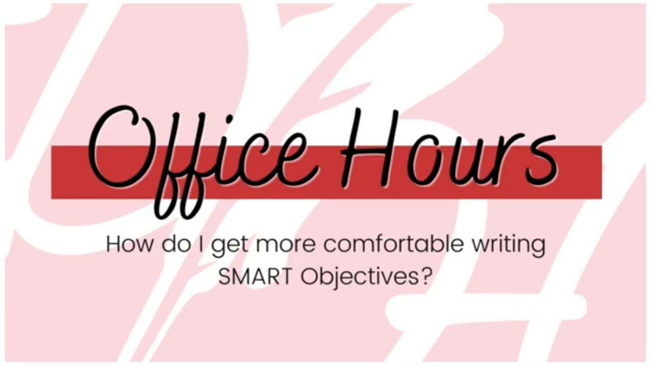 How do I get more comfortable writing SMART Objectives - YouTube