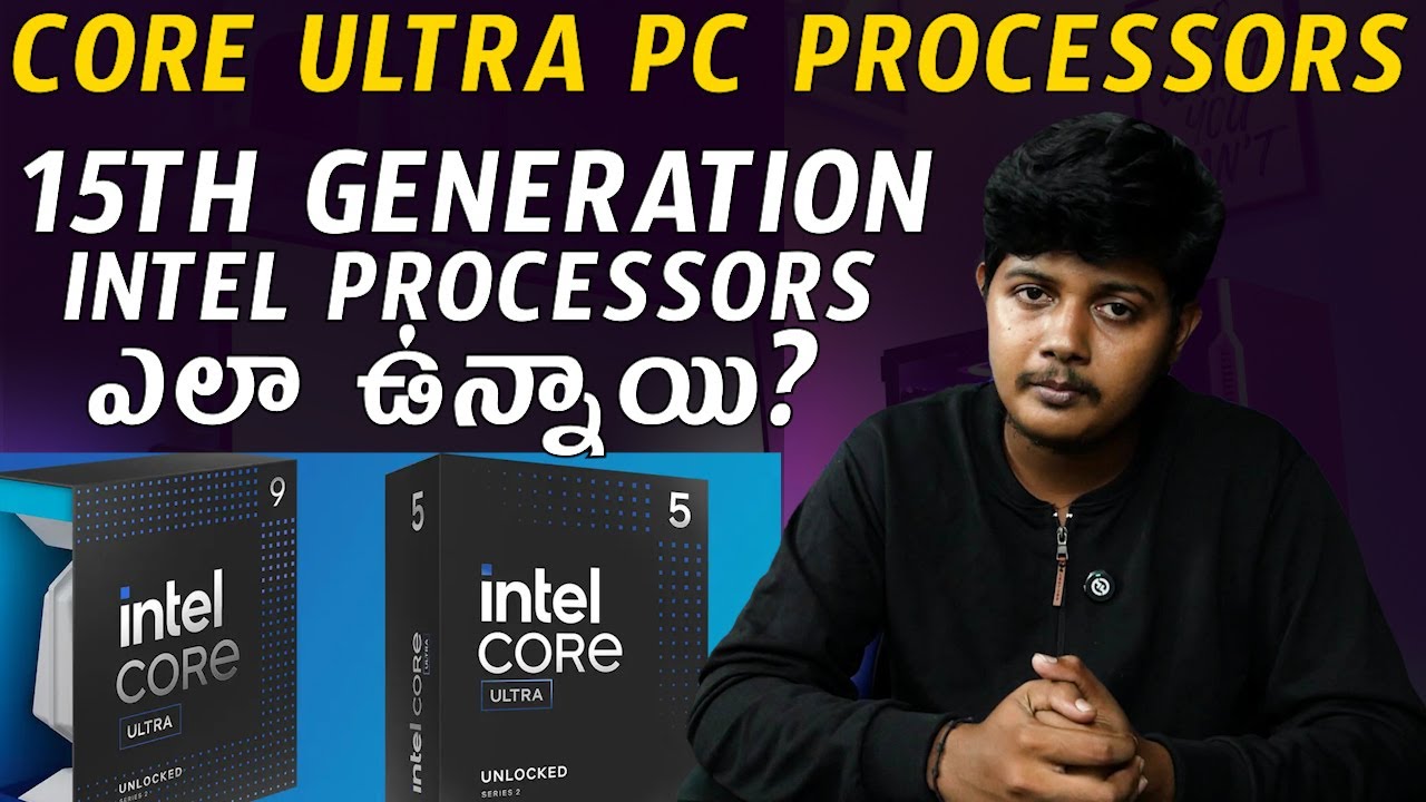 Intel core ultra desktop in telugu | 15th gen intel processors | Intel ...