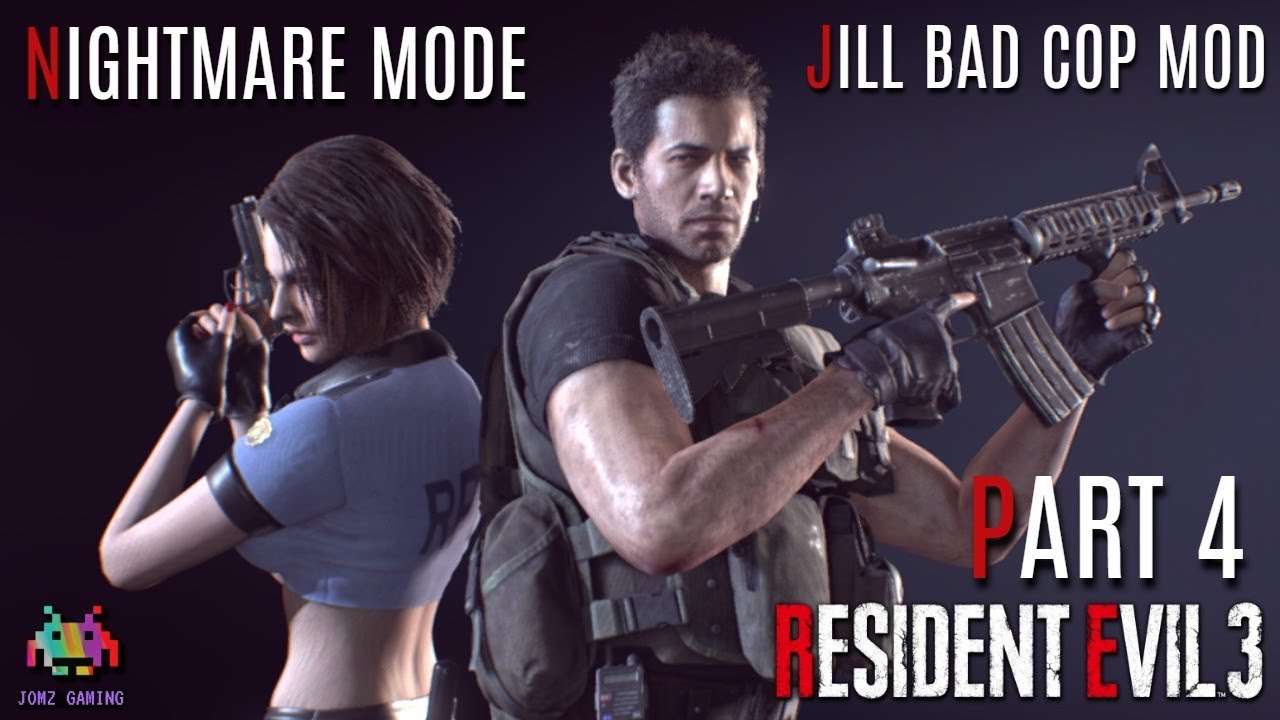 RE3: Remake (Jill Bad Cop Mod w/ Carlos) - Part 4 - Nightmare Mode ...