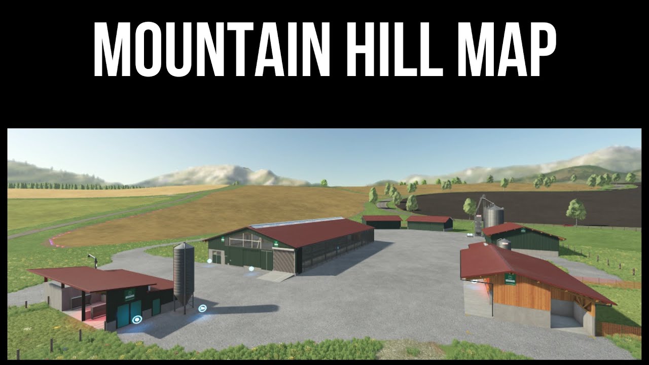 MOUNTAIN HILL MAP – Revisit – Farming Simulator 22 - YouTube