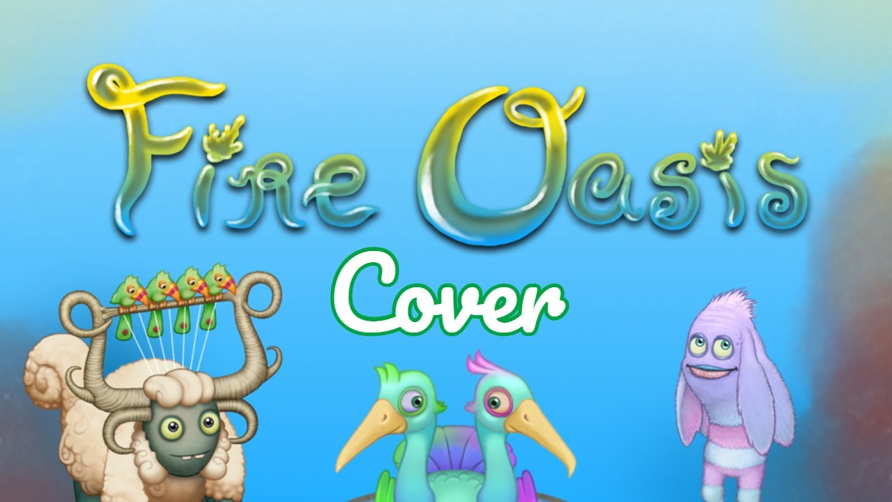 Fire Oasis Cover - YouTube