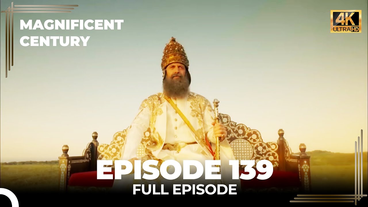 Magnificent Century Episode 139 | English Subtitle (4K) - YouTube