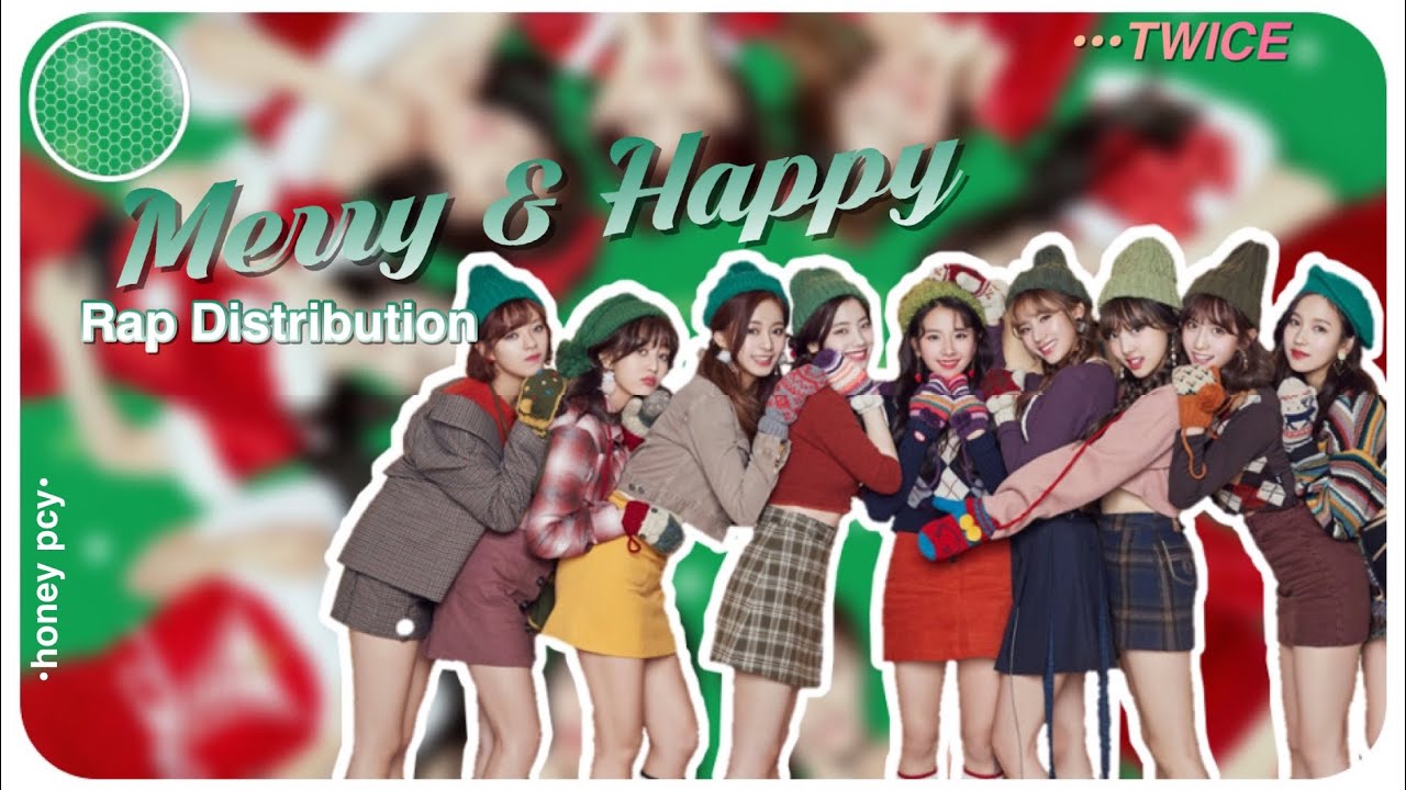 TWICE (트와이스) - Merry & Happy | Rap Distribution - YouTube