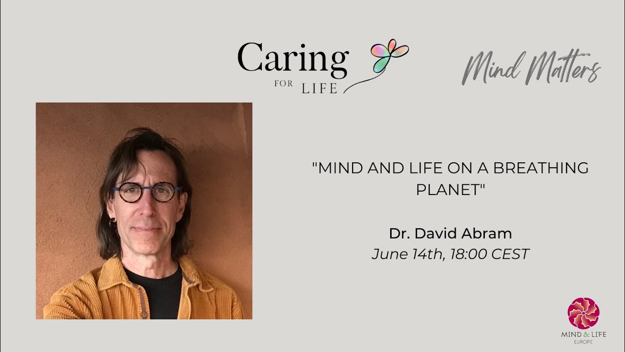 “Mind and Life on a Breathing Planet” by Dr. David Abram - YouTube