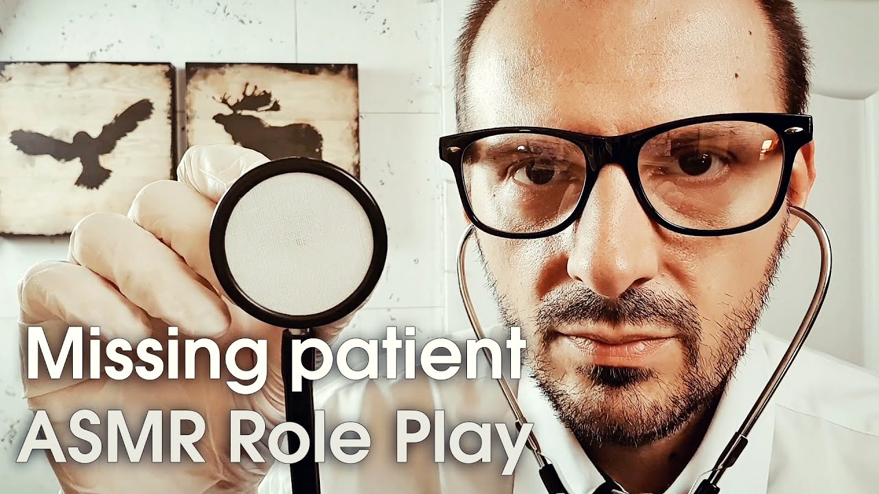 Missing patient ASMR Role Play - YouTube