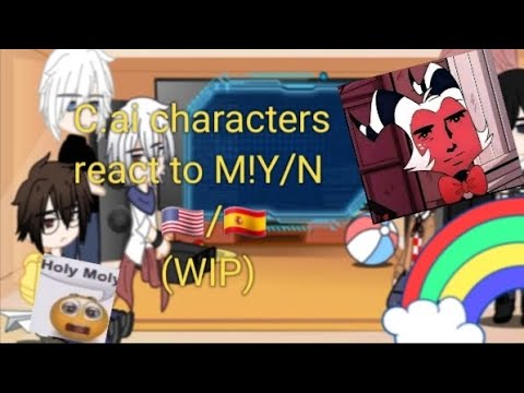 C.ai characters react to M!Y/N 》(WIP)[By: Alex ] - YouTube