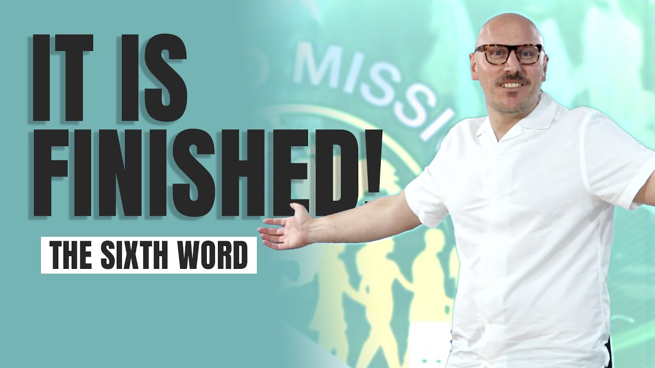 THE SIXTH WORD | THE SEVEN LAST WORDS OF JESUS ON THE CROSS - YouTube