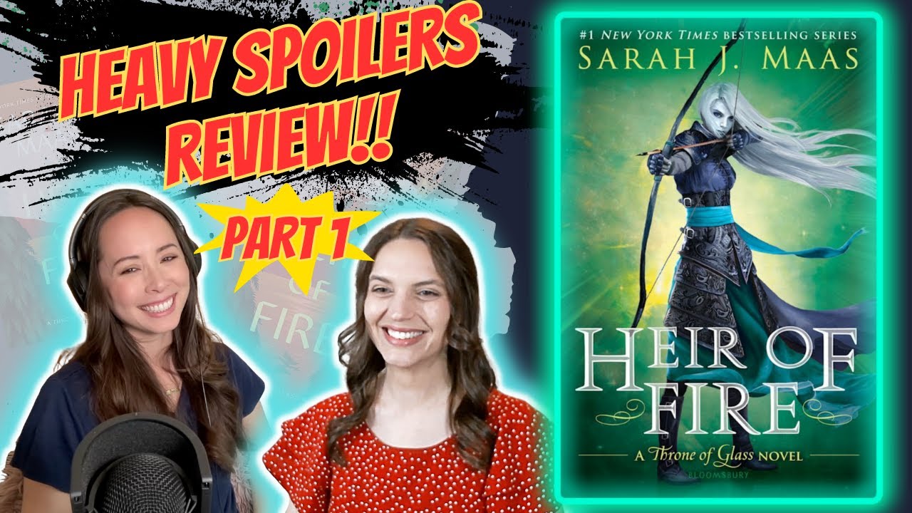 Heir of Fire Part 1 HEAVY SPOILERS - YouTube