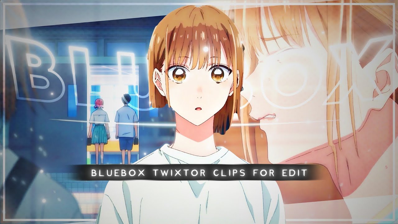 Blue Box season 2 | Twixtor for Edit!! - YouTube