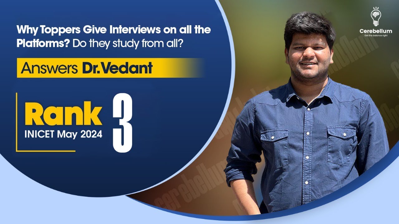 Dr. Vedant, Rank -3 INICET discusses the strategy that toppers use ...