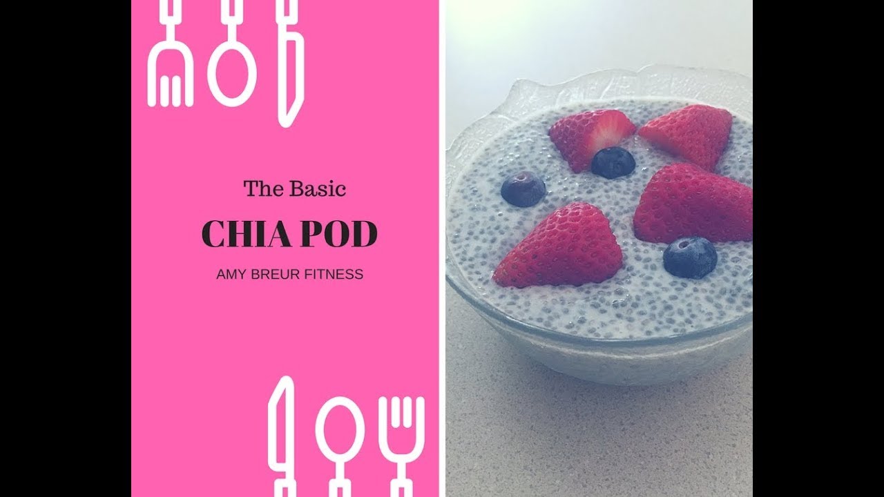 Chia Pod | Basic Chia Seed Pudding Recipe - YouTube