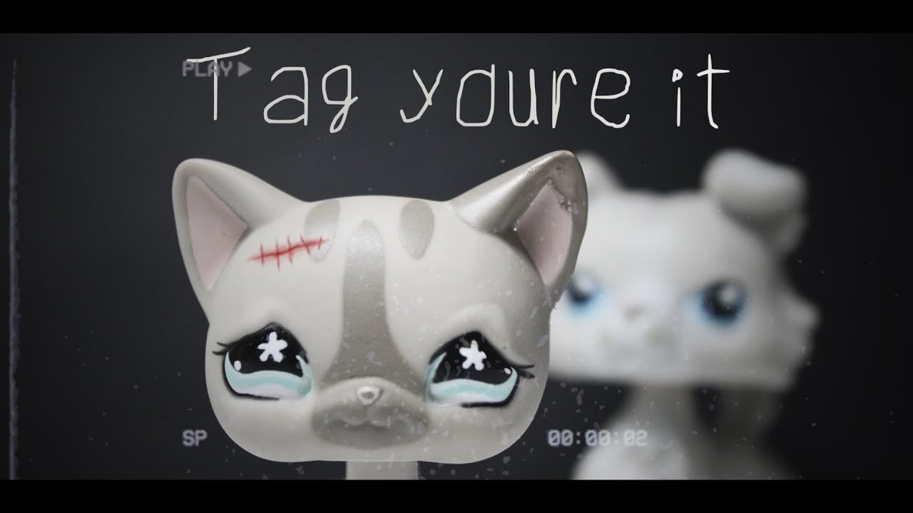 LPS MV: Tag you’re it - YouTube