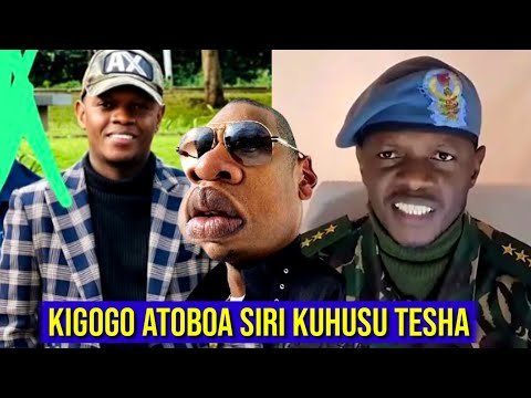 KIGOGO ATOBOA SIRI NZITO KUHUSU CAPTAIN TESHA ANA WATU NYUMA YAKE HAYUPO PEKE YAKE