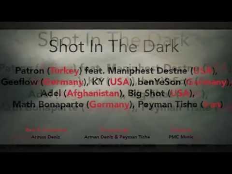 Patron Flex - Shot in The Dark (Sözleriyle)
