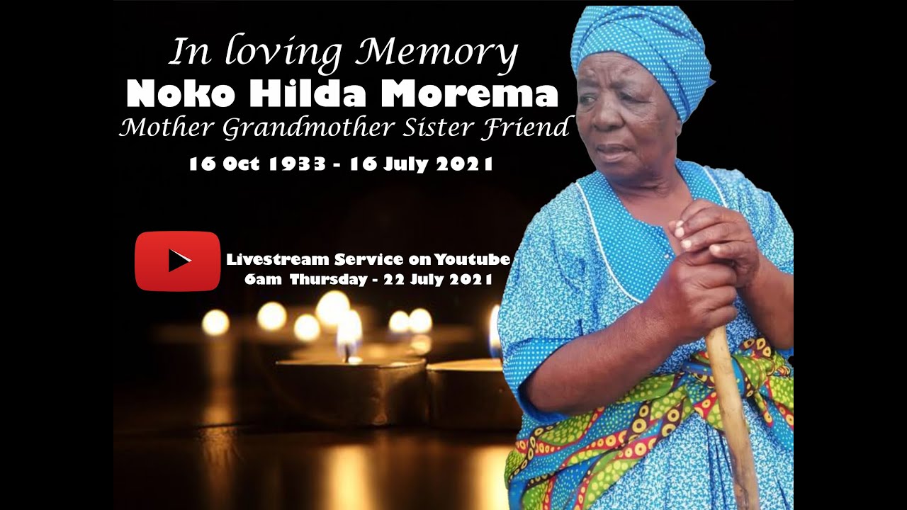 Funeral Service of Noko Hilda Morema - YouTube