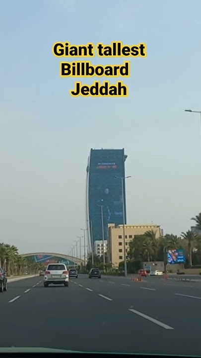 jeddah giant tallest billboard #shorts - YouTube