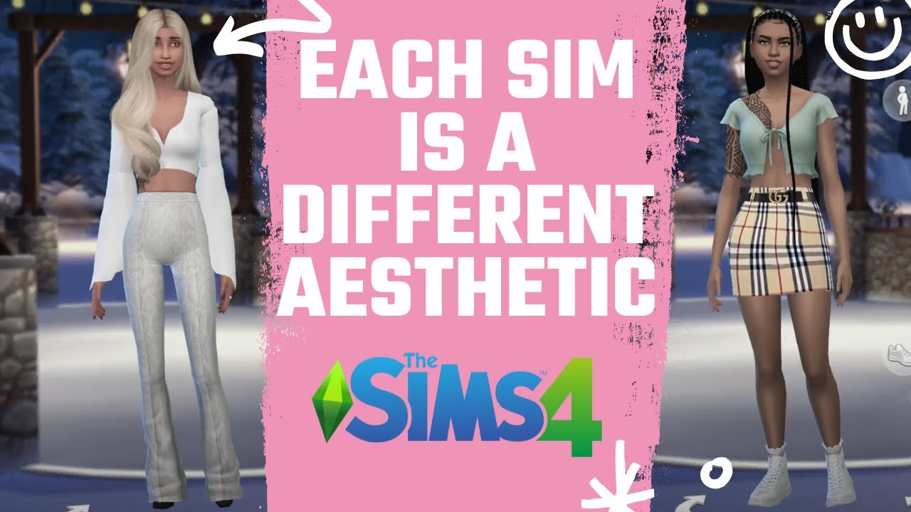 Each Sim Is A Different Aesthetic - YouTube