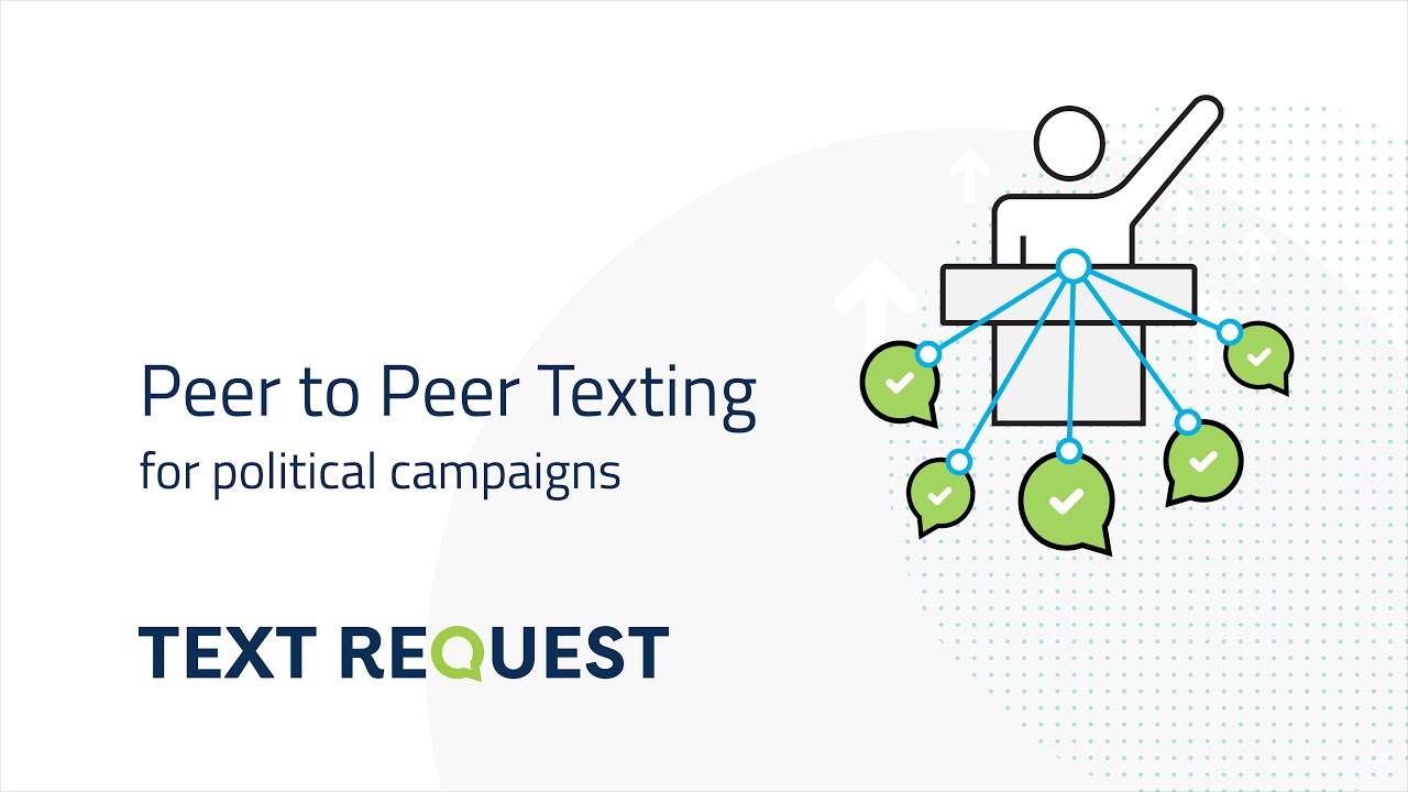 Peer to Peer Texting for Political Campaigns, from Text Request - YouTube