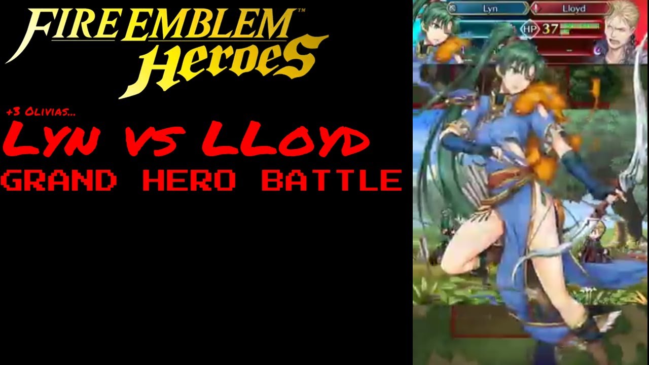 Brave Lyn (+3 Olivias) VS Lloyd [Grand Hero Battle] {Fire Emblem Heroes ...