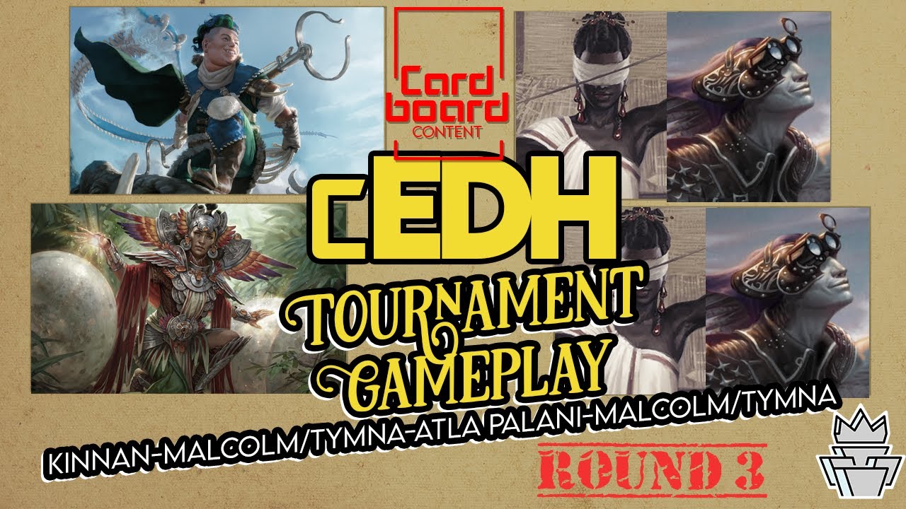 Rd 3 cEDH Tournament Match |Kinnan-Malcolm/Tymna-AtlaPalani-Malcolm/Tymna| immersed TV gameplay ...