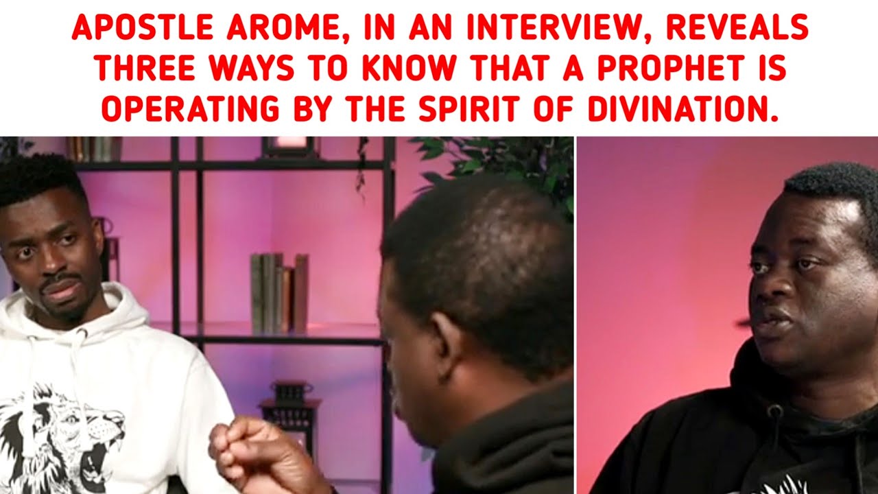 Apostle Arome Reveals (3) Ways To Know That a Prophet Is Operating By ...